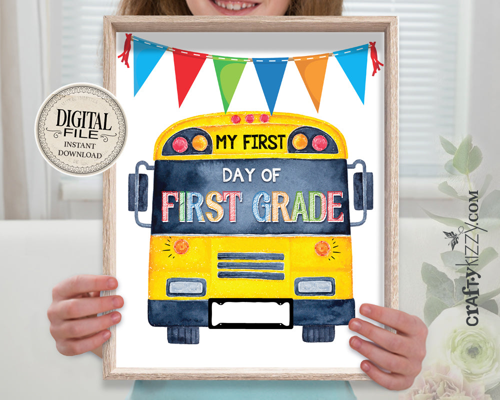 My First Day of First Grade Photo Sign Printable First Day Of School ...